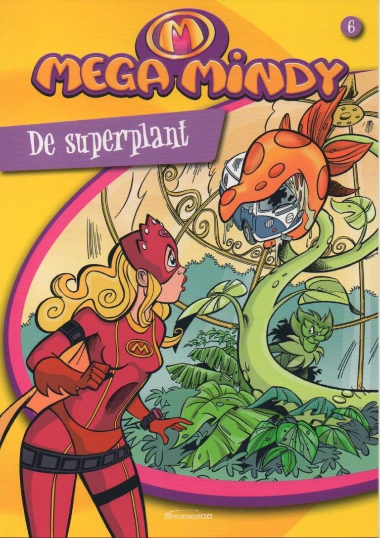 Mega Mindy Strip 6: De Superplant | Kinderboekjes.nl